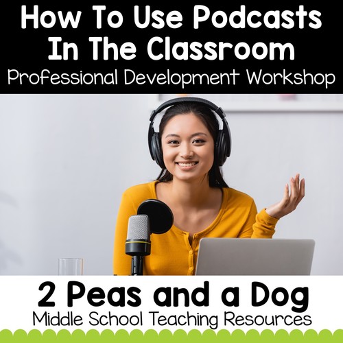 How To Use Podcasts In The Classroom Professional Development Workshop