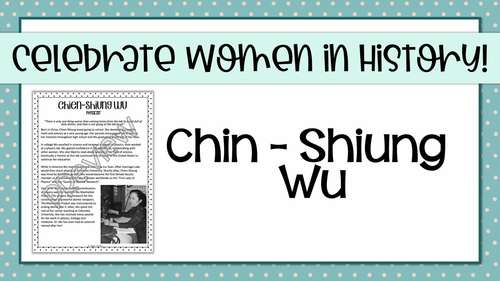 Women's History Month - Chien Shiung Wu - Reading Comprehension Activity