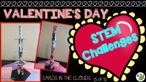 Valentine's Day STEM Activity - Cards in the Clouds Video | TPT