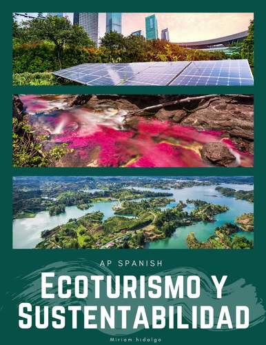 AP Spanish – Ecoturismo y Sustentabilidad (Práctica Integral). | TPT