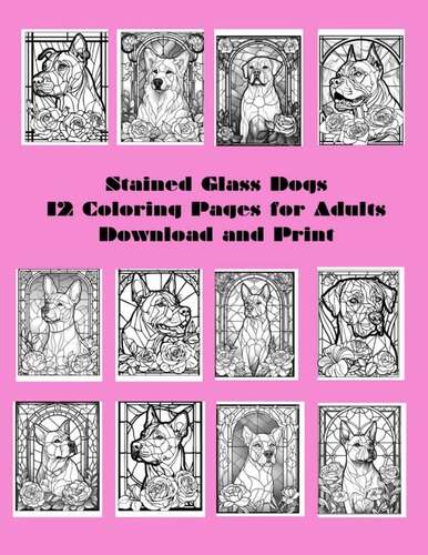 Stained Glass Dogs, 12 Coloring Pages for Adults by RubyMoose Digital ...