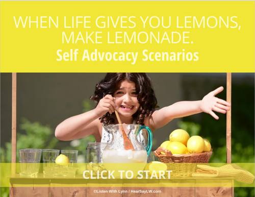 Self Advocacy Scenarios - Turning Lemons Into Sweet Lemonade | Distance ...