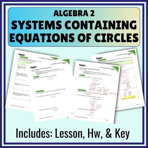 Systems Containing Equations of Circles Notes, Hw 10th-12th Grade Algebra 2