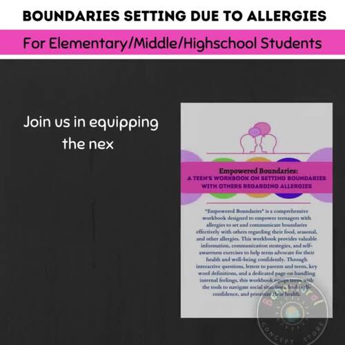 A Teen's Workbook on Setting Boundaries with Others Regarding Allergies