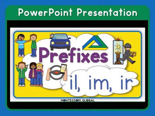 Prefixes | il im ir | Presentation | Boom Cards | Montessori Cards ...