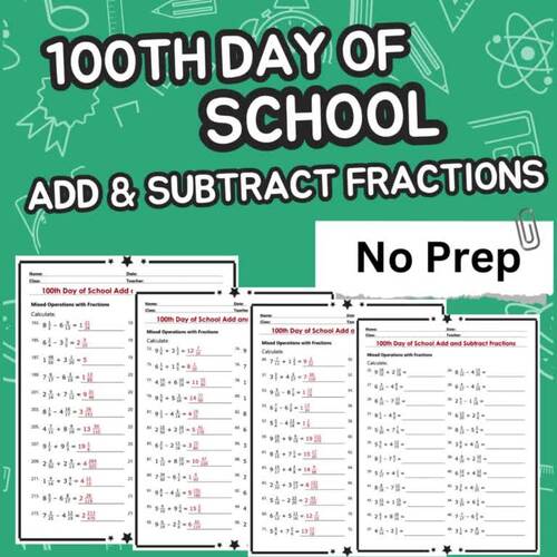 100th Day of School Activities Fractions: Add and Subtract Unlike ...