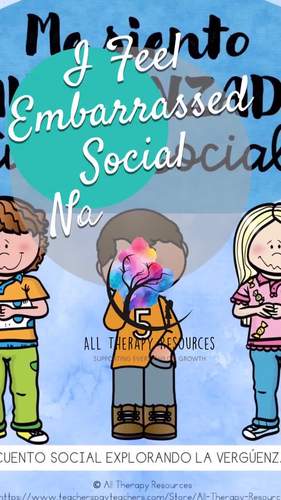 I feel Embarrassed Social Narrative - Feelings Emotions - SPANISH VERSION