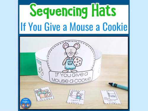 If You Give a Mouse a Cookie Sequencing Hats by Books and Giggles