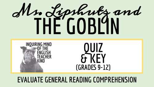 "Ms. Lipshutz and the Goblin" by Marvin Kaye Quiz and Answer Key (Short ...
