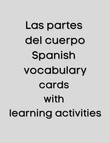 Las partes del cuerpo Body parts in Spanish Vocabulary activities español