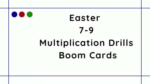 Daily Multiplication Practice Digital Multiplication Drills 7s-9s Easter