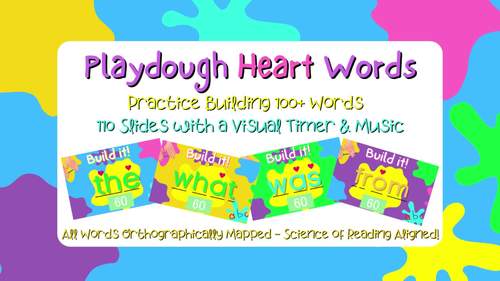 Playdough Heart Words - Over 100 Slides with Visual Timer Science of ...