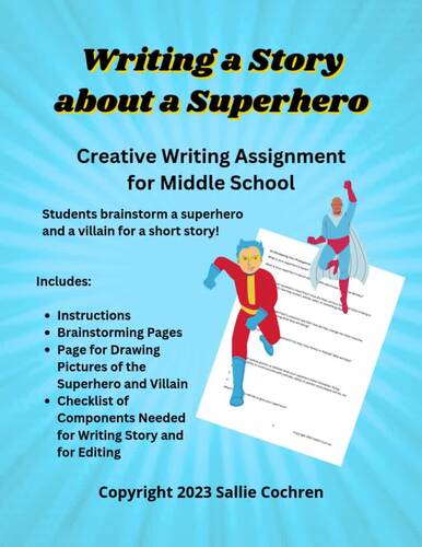 Writing a Story about a Superhero: Creative Writing, Middle School 6th ...