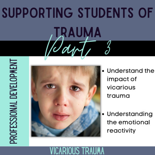 Supporting Students of Trauma- Part 3 of 3 by INcompassing Education