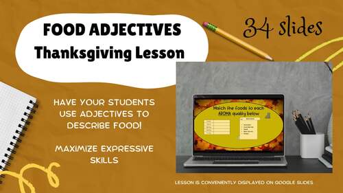 Thanksgiving Taste Adjectives Activity GOOGLE, BOOM and Worksheets