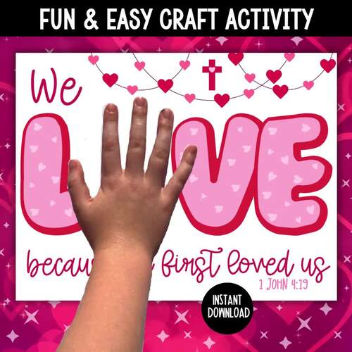 Christian Valentine Handprint Craft, Preschool 1 John 4:19 Bible Verse ...