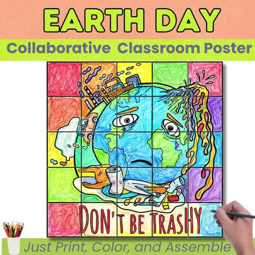 Earth Day Collaborative Poster | Don't Be Trashy Coloring Activity