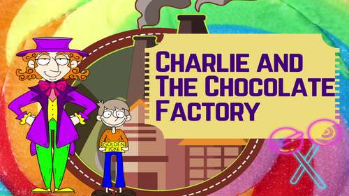 Charlie and The Chocolate Factory ESL PowerPoint Lesson + Handouts (A2/B1)