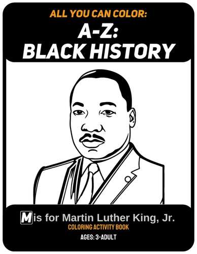 All You Can Color - A-Z: Black History coloring book by Murice Damion ...