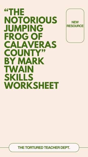 "The Notorious Jumping Frog of Calaveras County" by Mark Twain Skills ...
