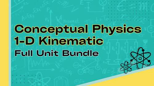 1-D Kinematics PPT | Conceptual Physics | Full Unit Bundle by Physics Burns