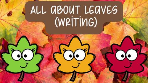 All About Leaves Writing Fall Leaf Unit PreK Kindergarten First Grade ...