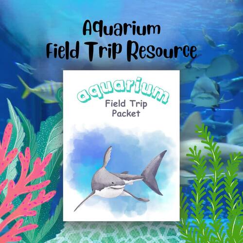 Aquarium Field Trip Planner, Homeschool Field Trip, Scavenger Hunt, and ...