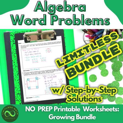 Algebra Word Problems - NO PREP Printable Worksheets LIMITLESS BUNDLE