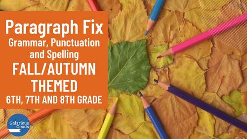Fall Grammar Punctuation and Spelling Paragraph Fixes by Galarious Goods