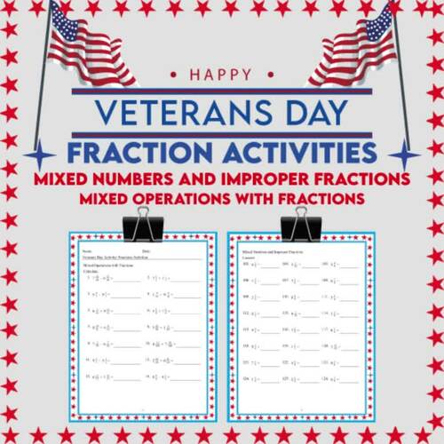 Veterans Day Math Mixed Operations Mixed Numbers and Improper Fractions ...