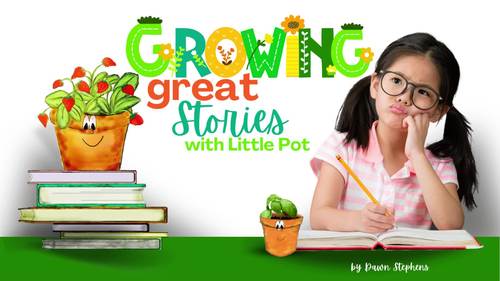 Elements to a Story - How to Grow a Story Presentation by Dawn Stephens ...