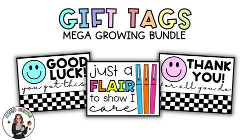Students | Staff | Teachers Gift Tags - Growing Bundle by AVID Nerds