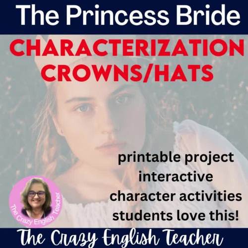 The Princess Bride Characterization Lessons Activities and Crowns