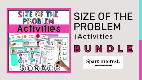 Size of the Problem | BUNDLE by Spark Interest with Sara | TPT