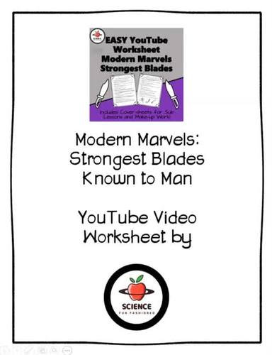 EASY Youtube Worksheet - Modern Marvels - Strongest Blades Known to Man