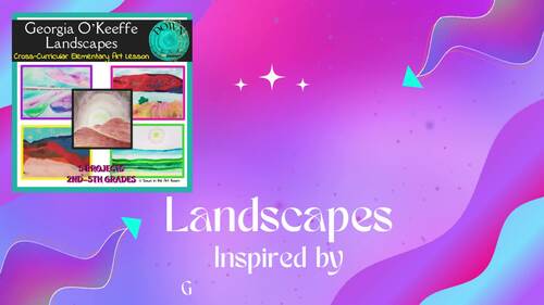 Georgia O'Keeffe Art Projects Landscapes | Women's History Month Art ...
