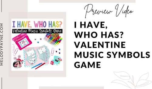 I Have, Who Has? Valentine's Day Music Symbols Game for Piano & Music Class