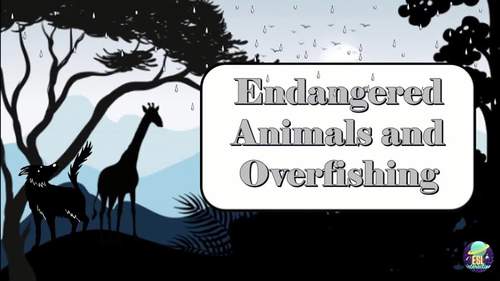Endangered Species and Overfishing. PowerPoint Lesson for B1/B2 Level ...