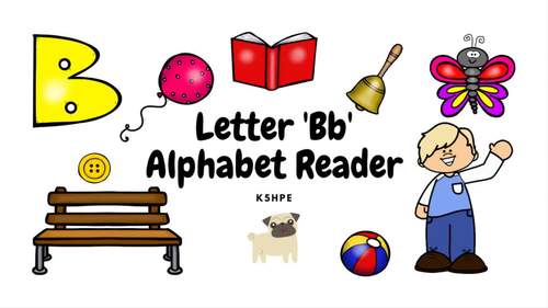 Letter 'Bb', Alphabet Reader, Voice-Over Video, Phonics, eBook | TPT