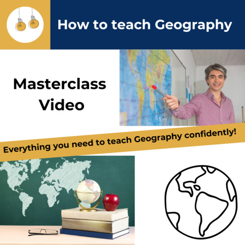 How to Teach Geography Masterclass by Ignite Geography | TPT
