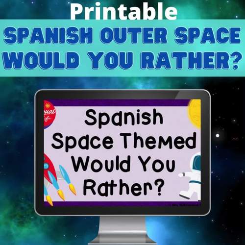 Outer Space Themed - Spanish Would You Rather? Printable Task Cards
