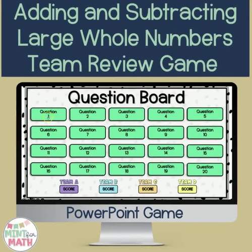 Add and Subtract Large Numbers Team Game DIGITAL for POWERPOINT 4th 5th ...