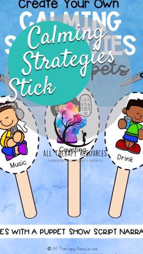 CALMING STRATEGIES STICK PUPPETS - Puppet Show Narrative Activity ...