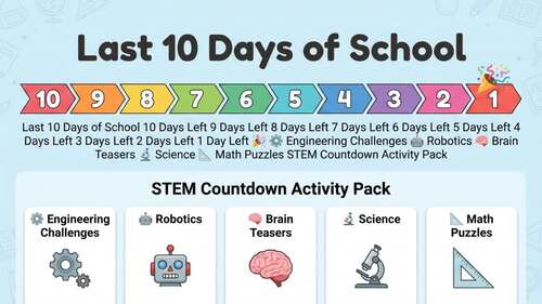 LAST 10 DAYS OF SCHOOL STEM COUNTDOWN — 11 Print-Ready Pages (Cover ...