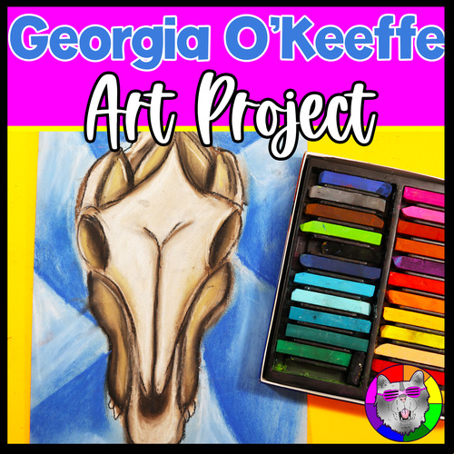 Georgia O'Keeffe Art Lesson Art History Visual Art Skull Art Project ...