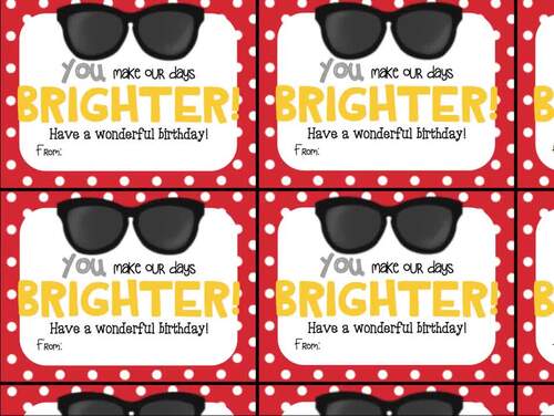 Sunglasses (Shades) Birthday Gift Tag- You make my (our) days BRIGHTER!