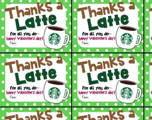 Starbucks Valentine's Day Gift Tag- Thanks a Latte for all you do ...