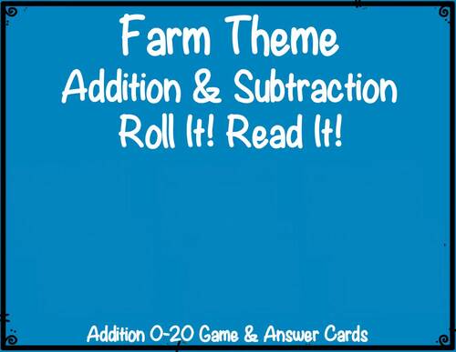 Farm Addition & Subtraction Facts 0-20 Roll It! Read It! Games | TPT