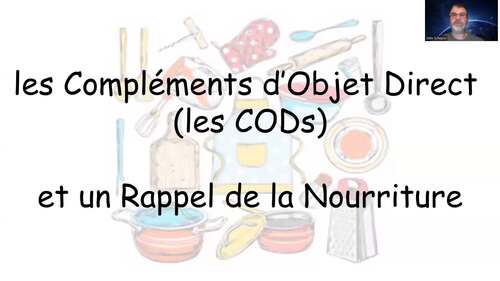 French Unit: COD (Direct Object Pronouns) in Present Tense with Recipe ...