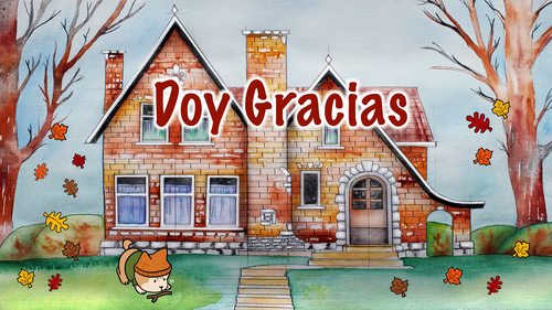 "Doy Gracias" (Thanksgiving Spanish Story) | NEW video! by Mi Camino ...